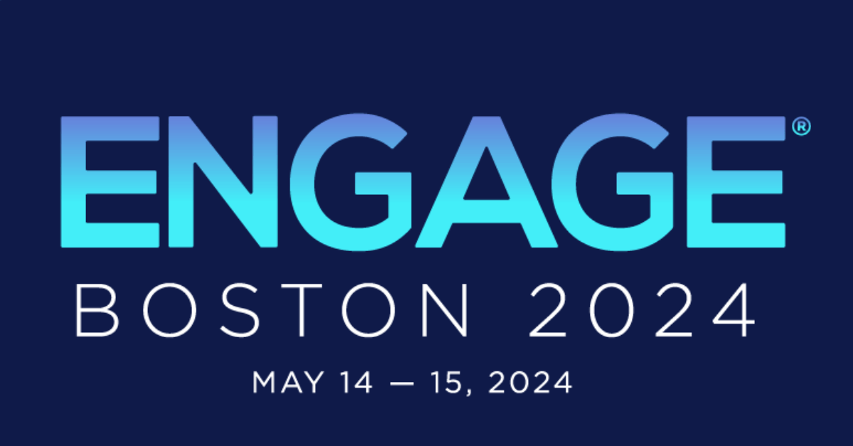 Connect with our team at Engage Boston 2024